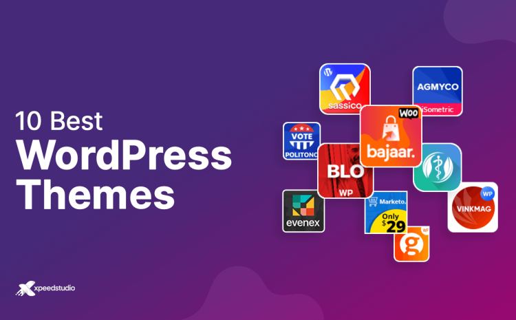 10 Best WordPress Themes for Your Website in 2025