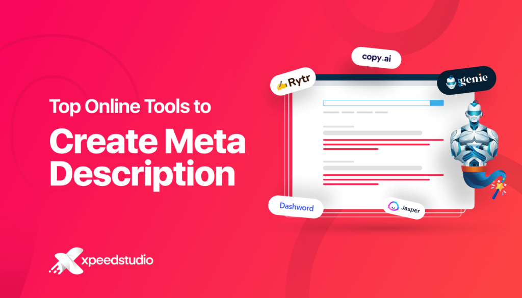 Top 5 SEO-Friendly Tools to Create Meta Description Online
