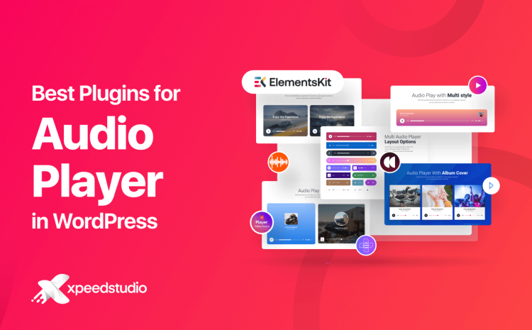 7 Best Audio Player Plugins For Elementor in 2025!