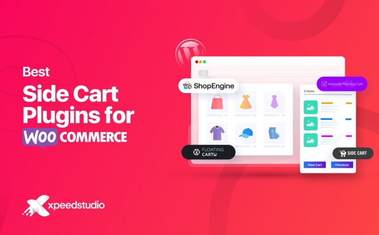 8 Best Side Cart Plugins for WooCommerce to Enhance UX!